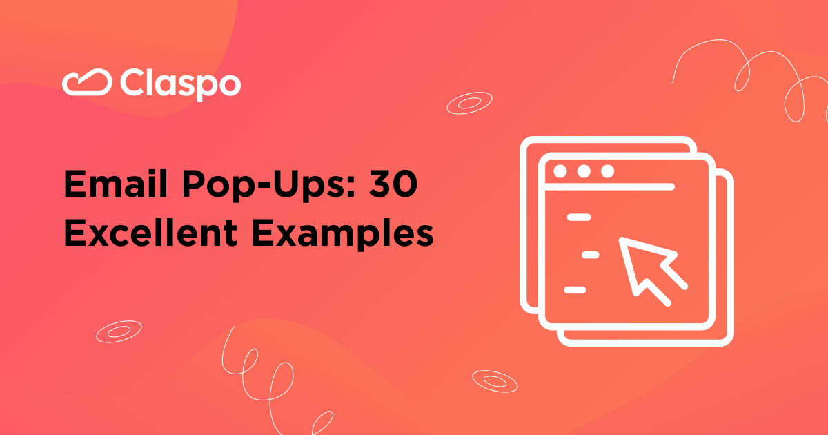 30 Excellent Email Popup Examples & How To Guide — Claspo.io