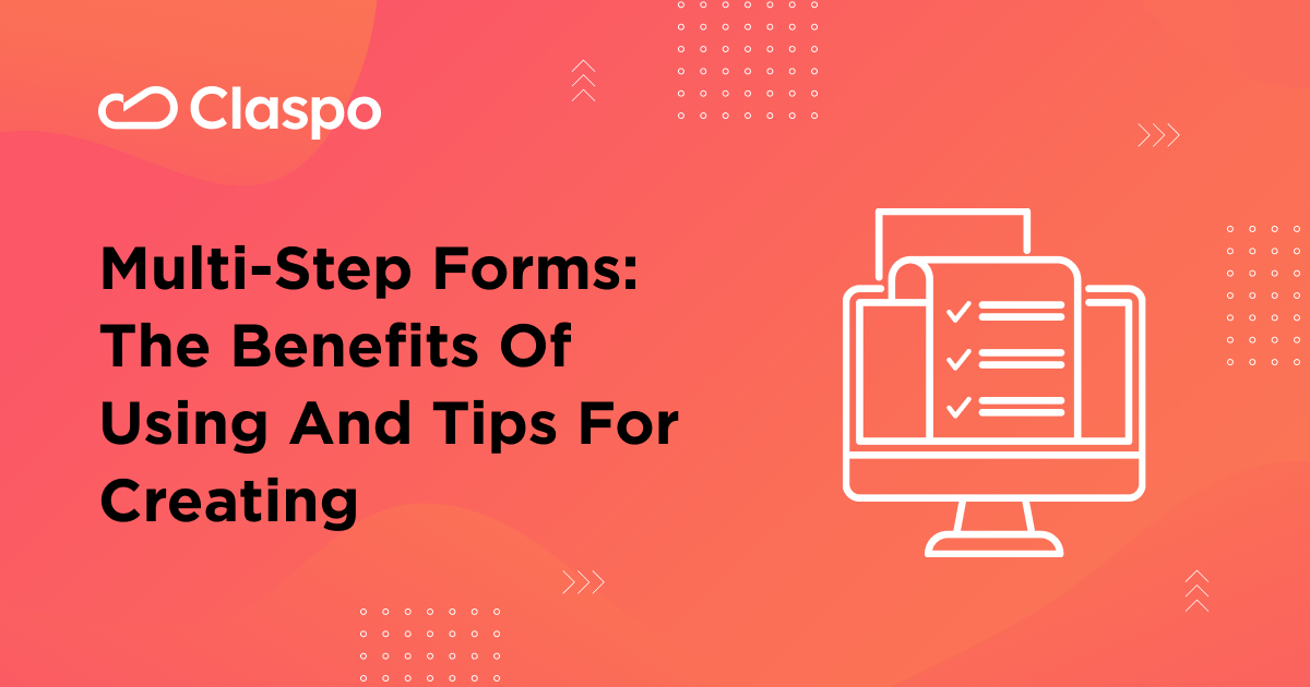 Multi-Step Forms: The Benefits of Using and Tips for Creating — Claspo.io