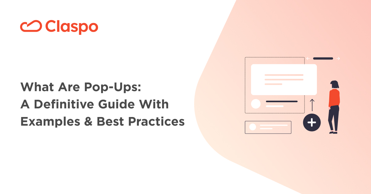 What Are Popups: Guide with Examples & Best Practices — Claspo.io