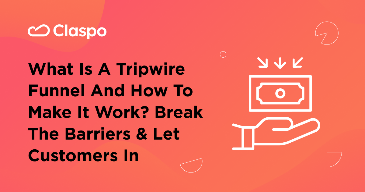 What Is a Tripwire Funnel And How To Make It Work? Break the Barriers ...