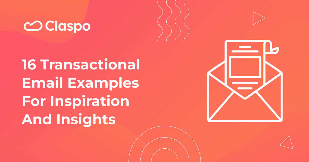 16 Transactional Email Examples for Inspiration and Insights — Claspo.io