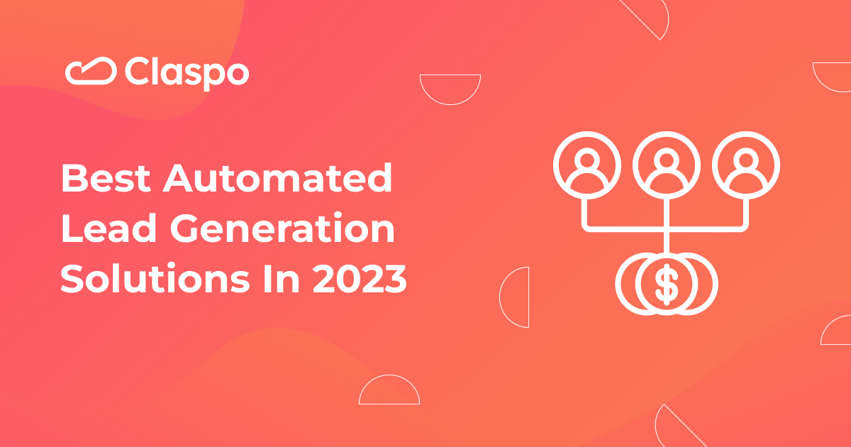 16 Best Automated Lead Generation Solutions — Claspo.io