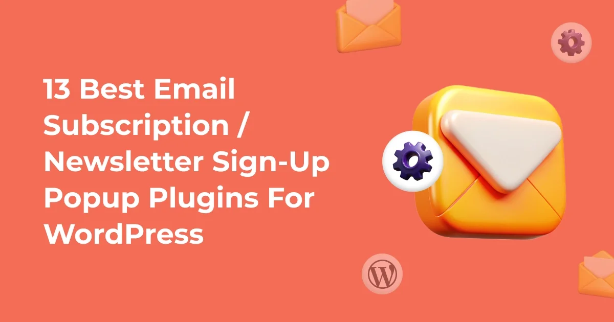 13 Best Email Subscription Popup Plugins for WordPress in 2025 — Claspo.io