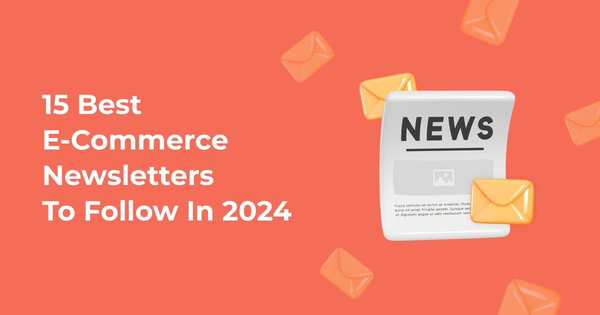 15 Meilleures Newsletters E-commerce à Suivre en 2026 — Claspo.io
