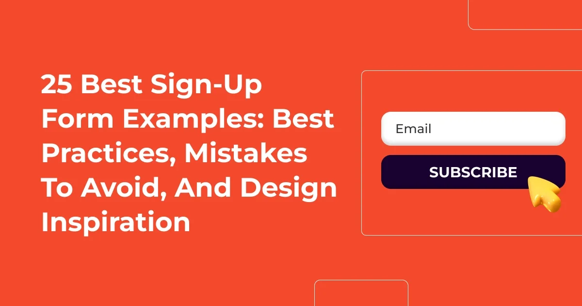 25 Best Sign-Up Form Examples: Best Practices, Mistakes to Avoid, and ...