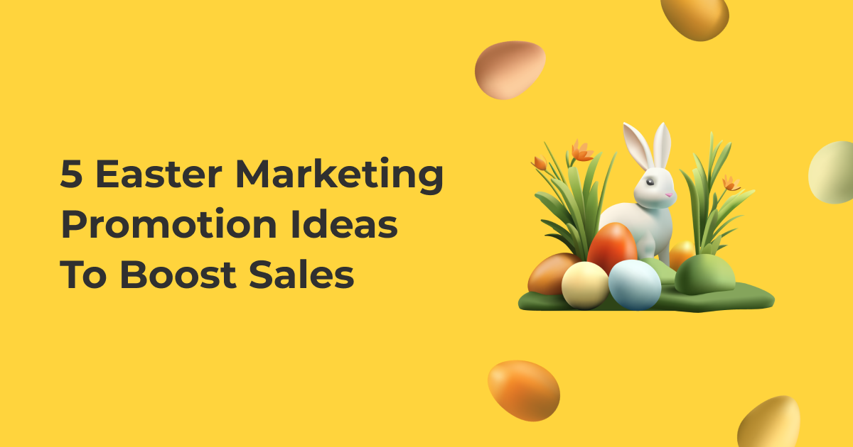 5 Easter Marketing Promotion Ideas to Boost Sales — Claspo.io