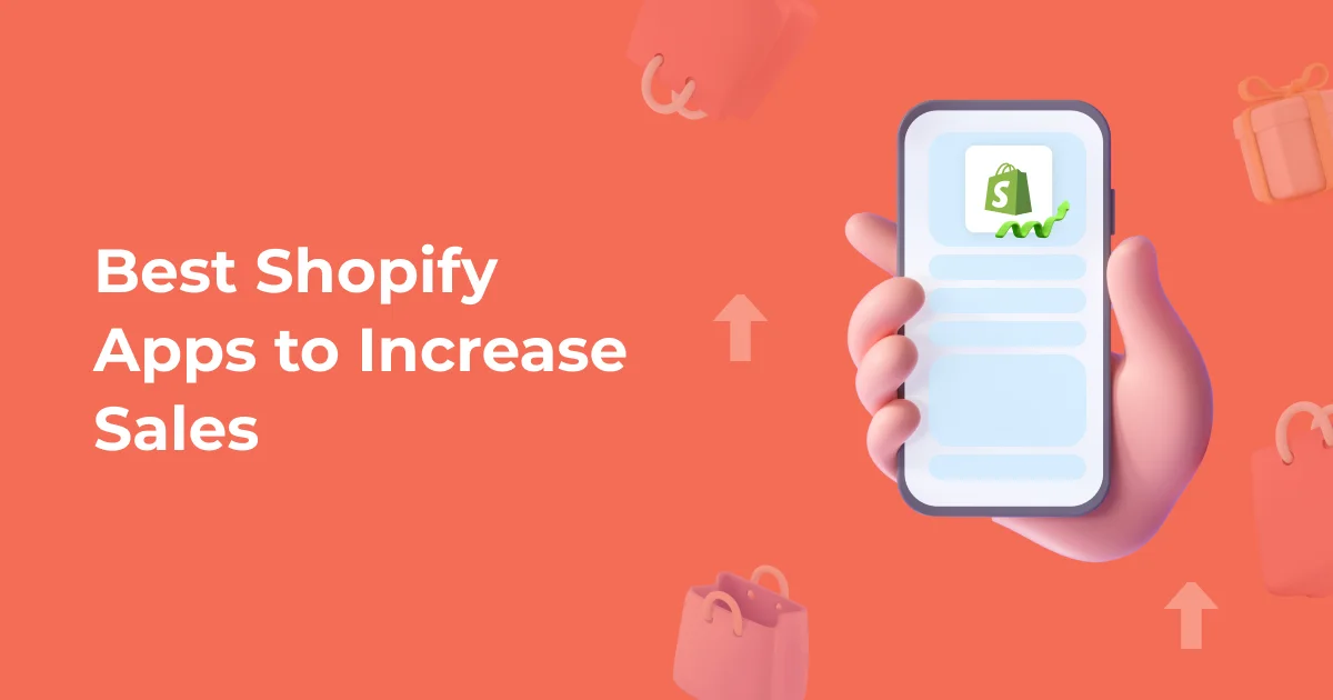Best Shopify Apps to Increase Sales in 2025 — Claspo.io