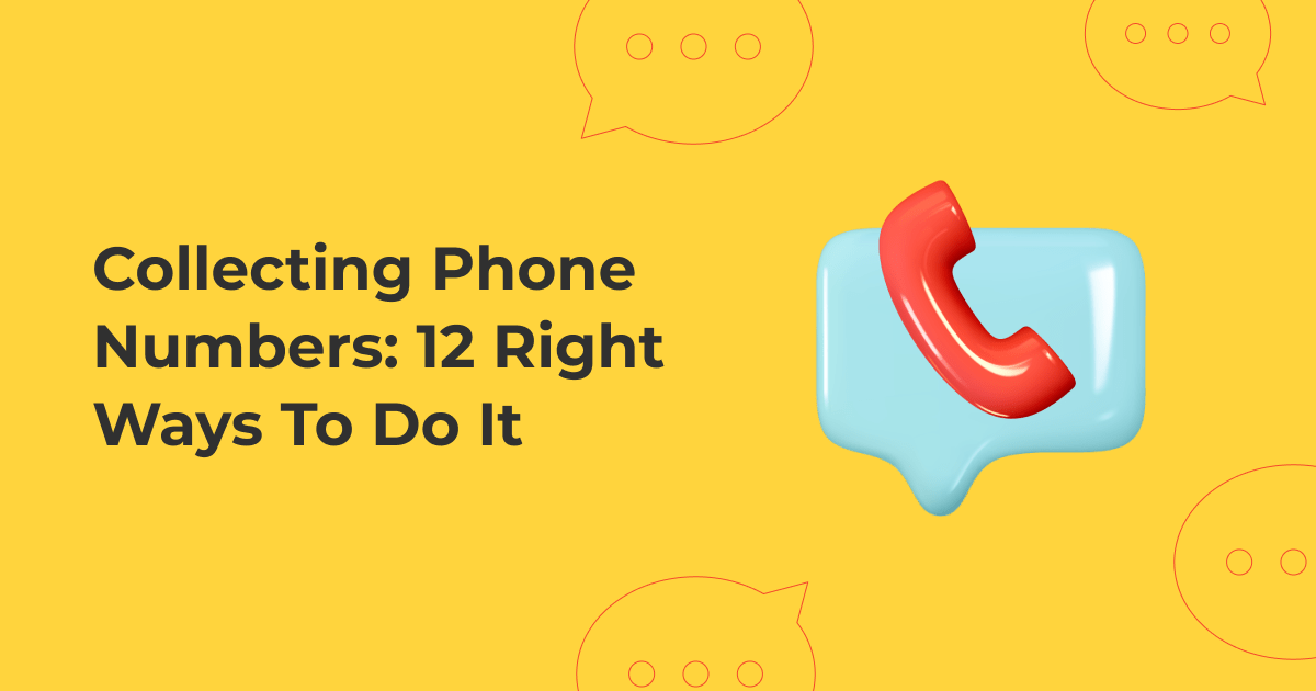 9 Actionable Tips for Collecting Phone Numbers — Claspo.io