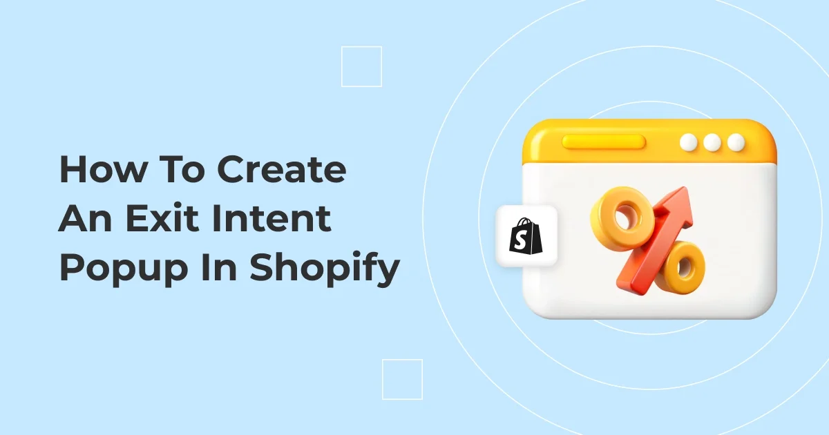 How to Create an Exit Intent Popup in Shopify — Claspo.io
