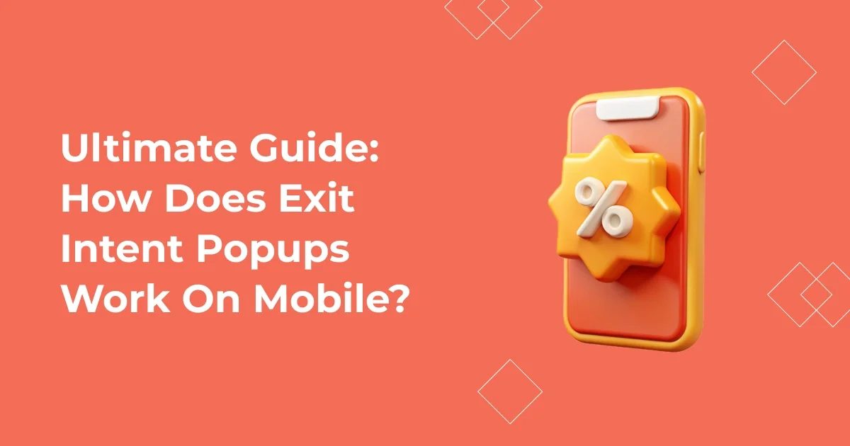 Exit-Intent Popups on Mobile & How to Create Them — Claspo — Claspo.io