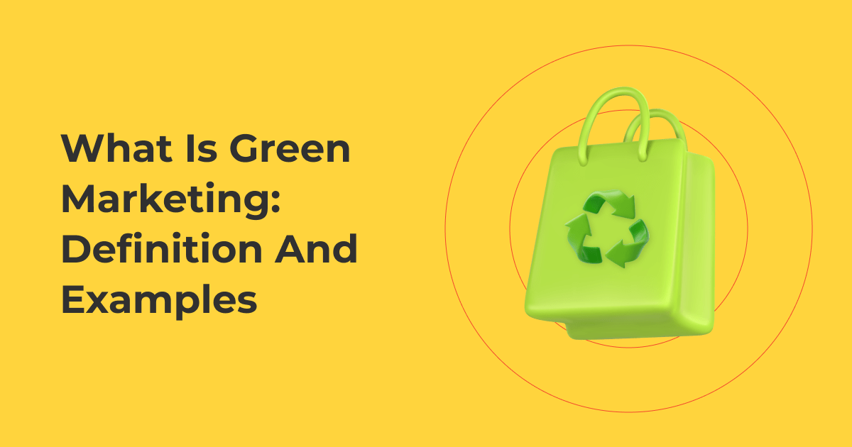 ¿Qué es el Marketing Verde?: Definición y Ejemplos — Claspo.io