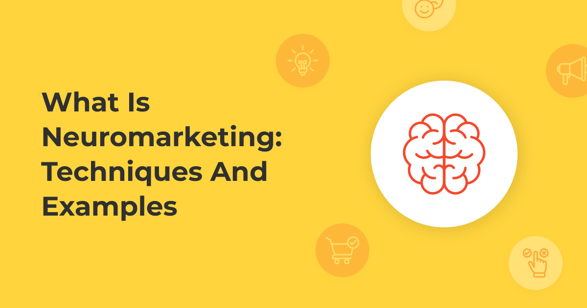 What is Neuromarketing: Techniques and Examples — Claspo.io