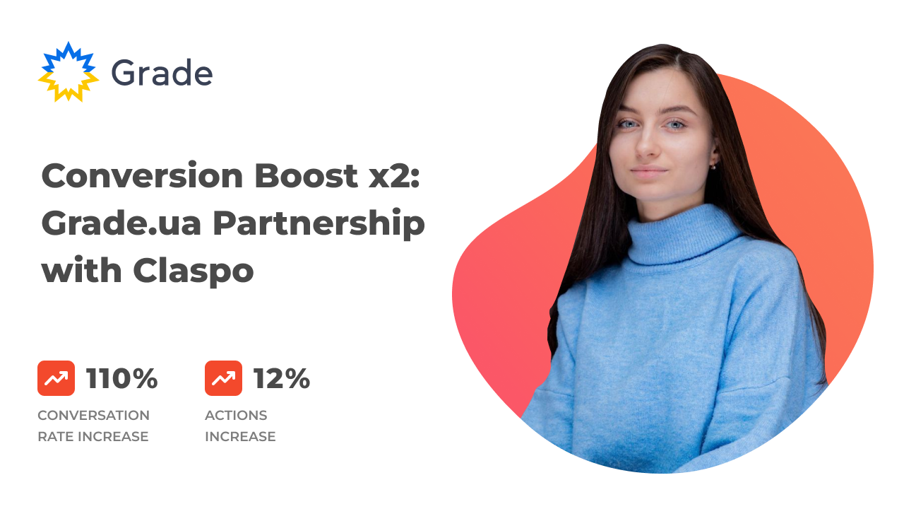 x2 Conversion Boost: Grade.ua Partnership | Claspo