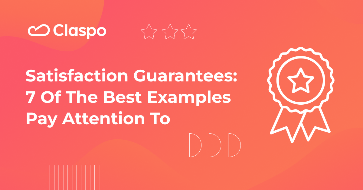 7 Satisfaction Guarantees Examples to Increase Customer Loyalty ...