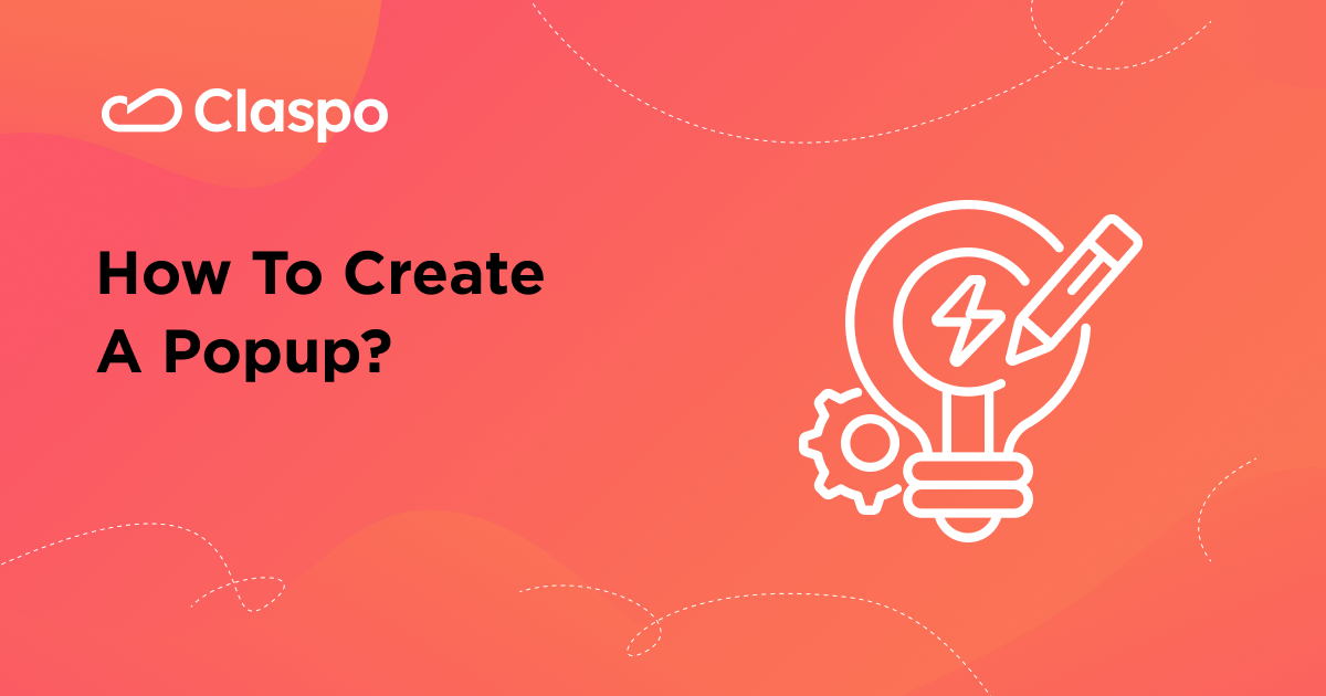 How to Create a Pop-up? — Claspo.io